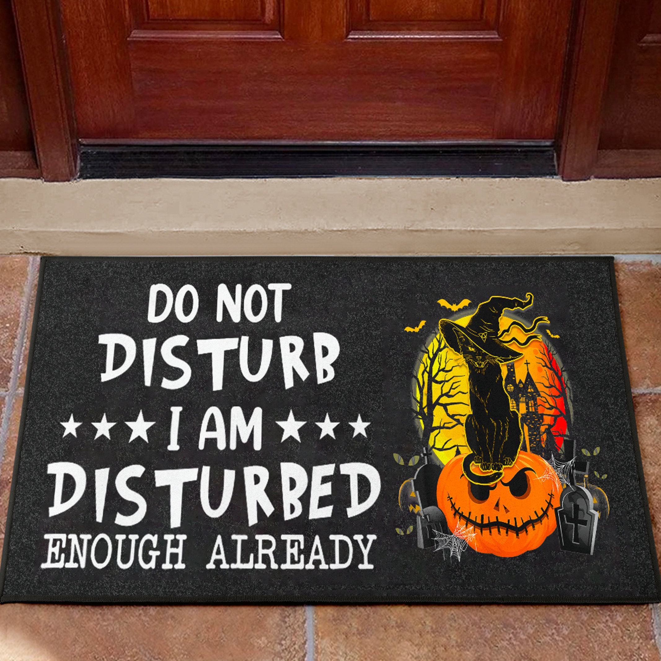 Do Not Disturb I Am Disturbed Enough Already Doormat sold by DavBennett ...