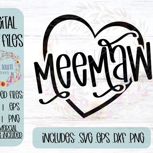 Meemaw Heart Instant Digital Download Svg Png Dxf and - Etsy