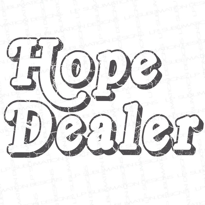 Hope Dealer PNG Motivational Sublimation PNG Retro - Etsy Canada