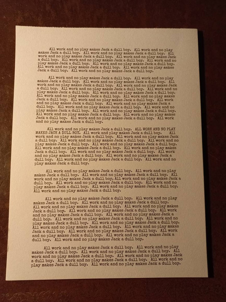 The Shining Movie Prop, All Work and No Play Make Jack a Dull Boy. 18 ...