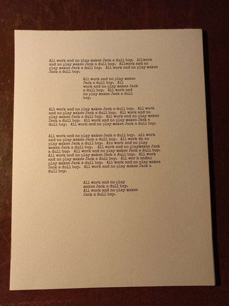 The Shining Movie Prop, All Work and No Play Make Jack a Dull Boy. 18 ...