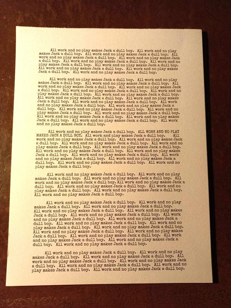 The Shining Movie Prop, All Work and No Play Make Jack a Dull Boy. 18 ...