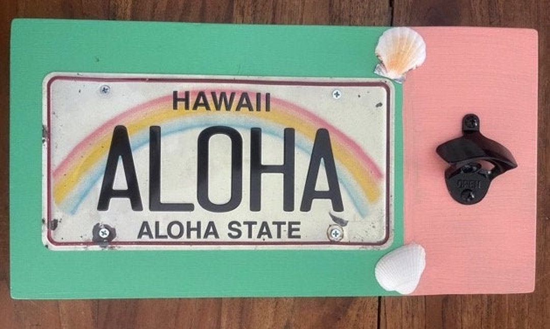 Aloha License Plate Sign With Bottle Opener - Etsy