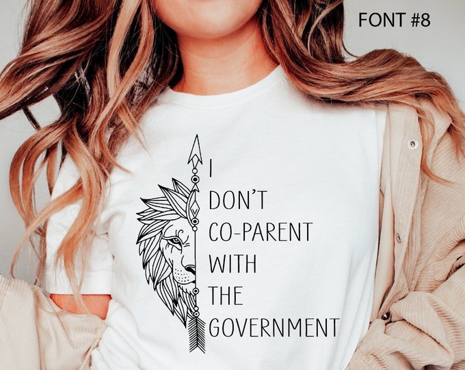 I Don't Co-parent With the Government Shirt, Freedom, Political Shirt, Patriotic Shirt, Co ...