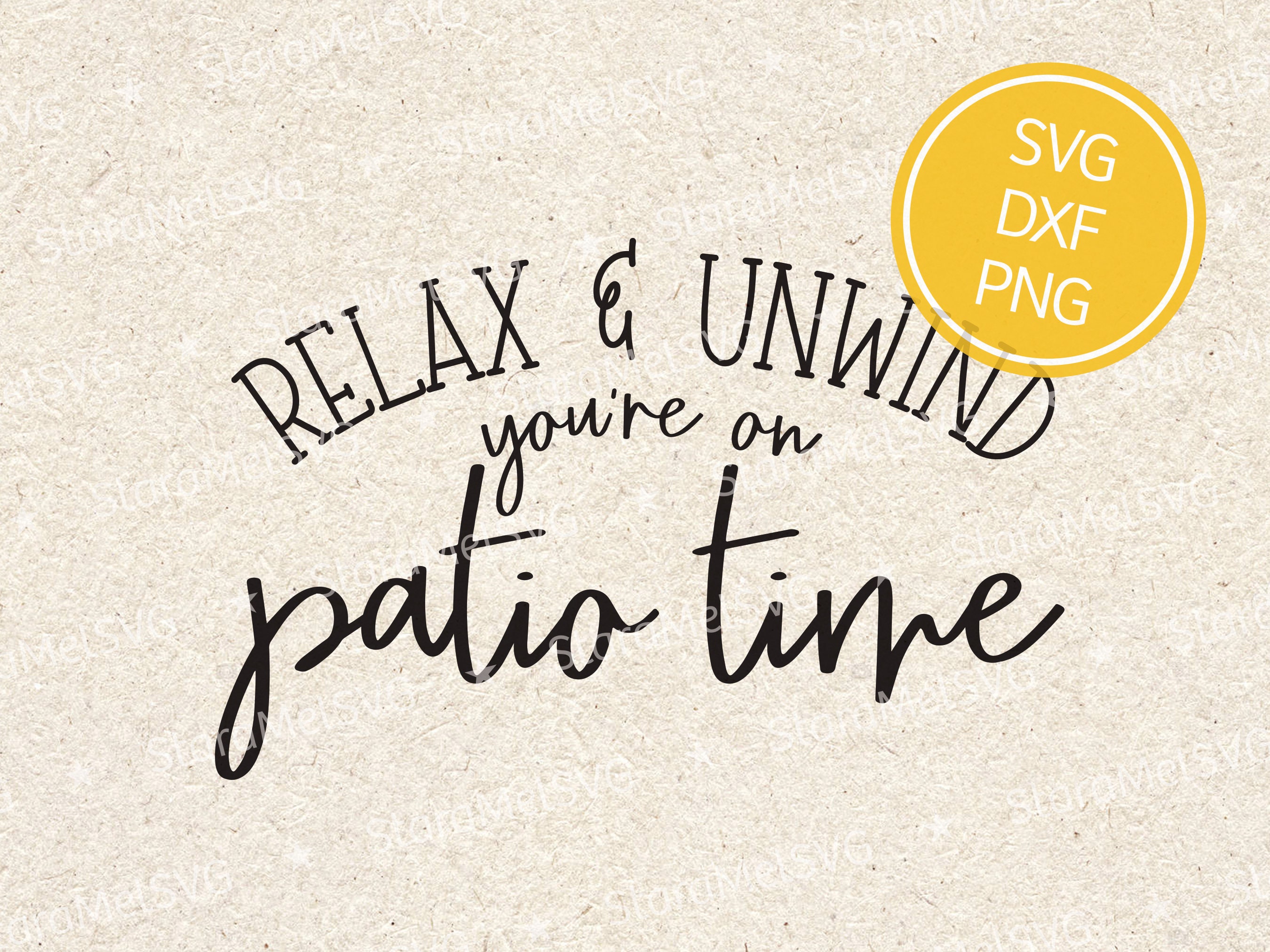 Relax & Unwind You're on Patio Time SVG | Farmhouse Signs | Summer ...