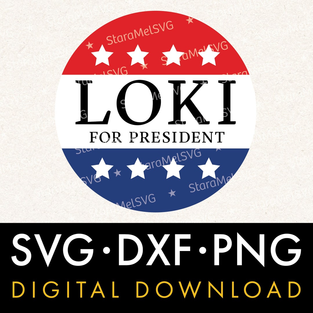 Loki for President SVG | Vote for Loki Badge | Marvel Political Variant ...