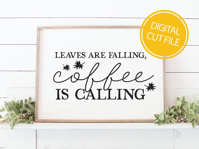 Leaves Are Falling Coffee is Calling SVG Seasonal Fall - Etsy