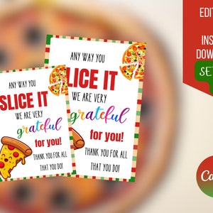 Anyway You Slice It We Are Grateful for You, Pizza Teacher Appreciation ...