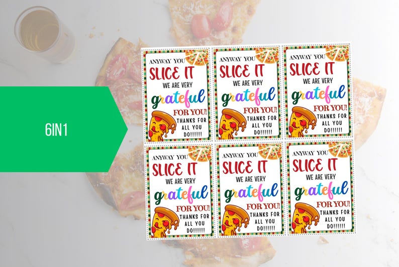 EDITABLE Anyway You Slice It We Are Grateful for You, Pizza Teacher ...