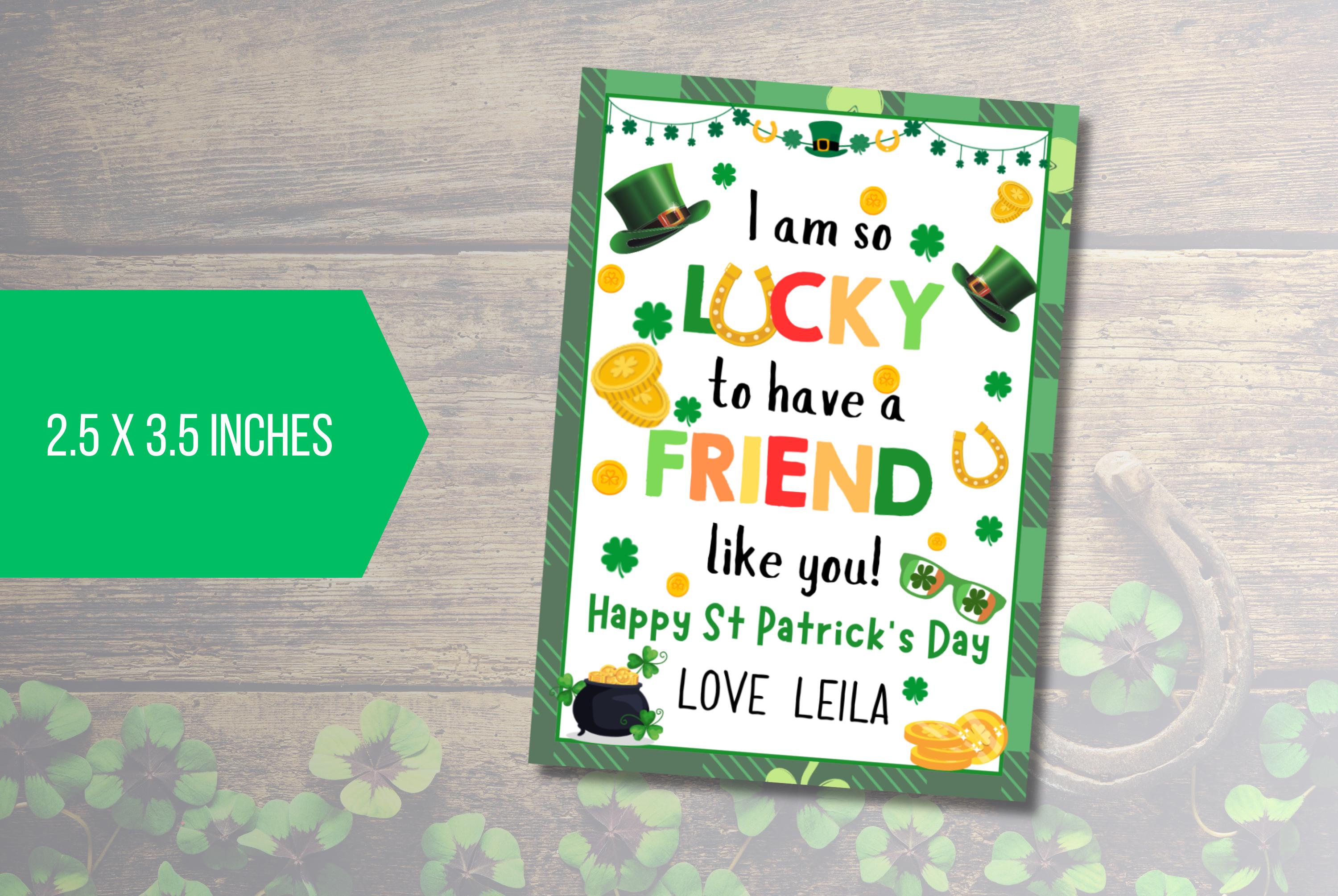 EDITABLE I Am so Lucky to Have a Friend Like You St Patrick's Day Treat ...