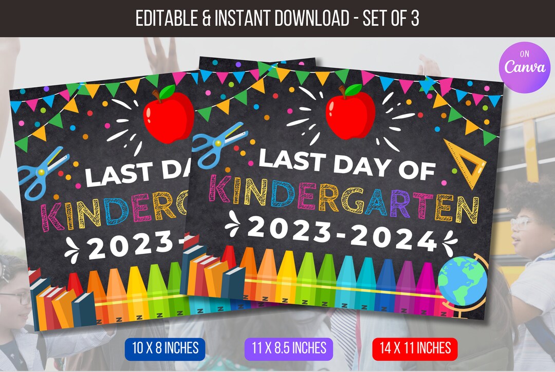 EDITABLE Last Day of Kindergarten, End of School Chalkboard Sign ...