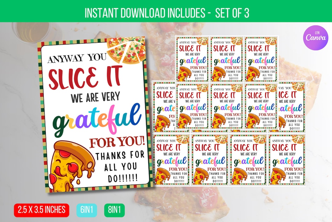 EDITABLE Anyway You Slice It We Are Grateful for You, Pizza Teacher ...