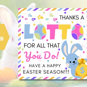 EDITABLE Easter Thanks A Lotto for All That You Do Lottery Gift Tags ...