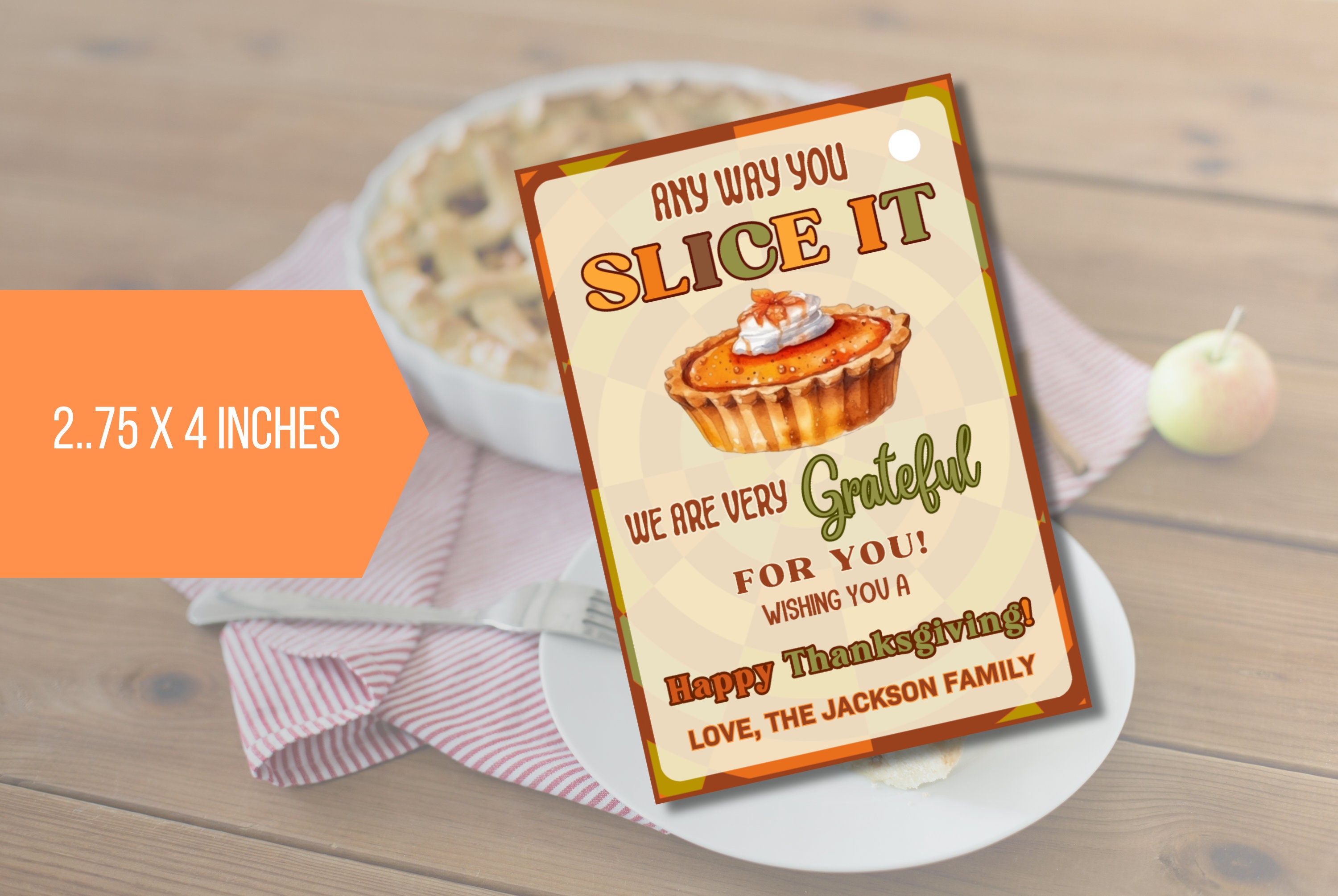 EDITABLE Pie Appreciation Tags Anyway You Slice It We Are - Etsy