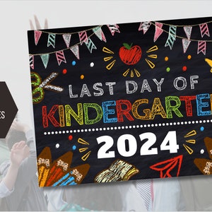 EDITABLE Last Day of Kindergarten, End of School Chalkboard Sign ...