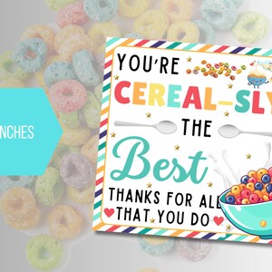 EDITABLE You Are Cereal-sly the Best Tag, Teacher Appreciation Cereal ...