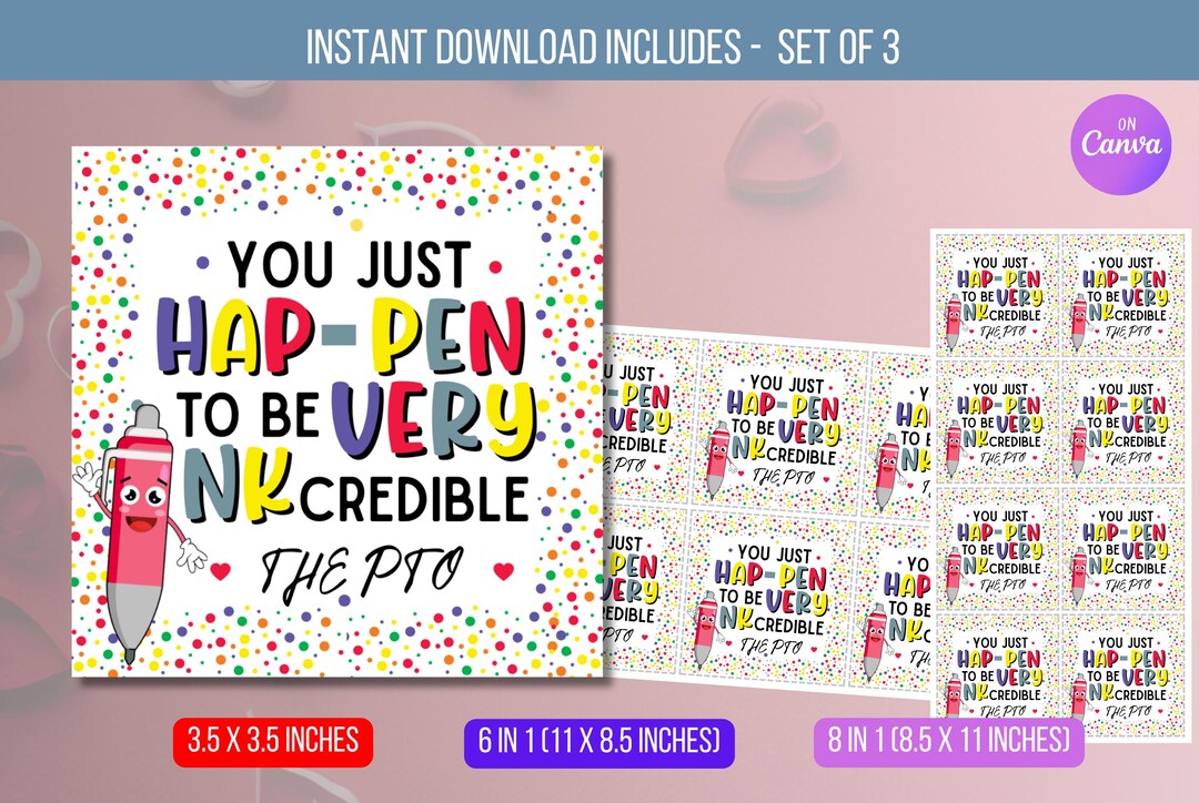 EDITABLE You Just Hap-pen to Be Very Ink-redible Gift Tag, PTO Thank ...