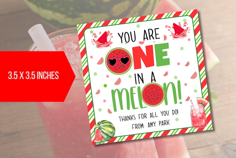EDITABLE Watermelon Appreciation Gift Tag, You Are One in A Melon ...