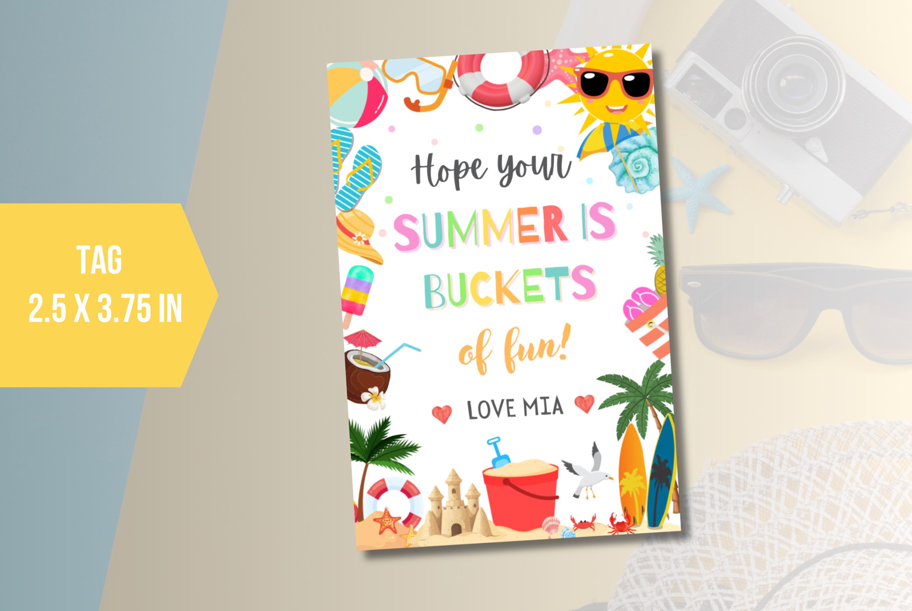 EDITABLE Hope Your Summer is Buckets of Gift Tag Template, End of ...