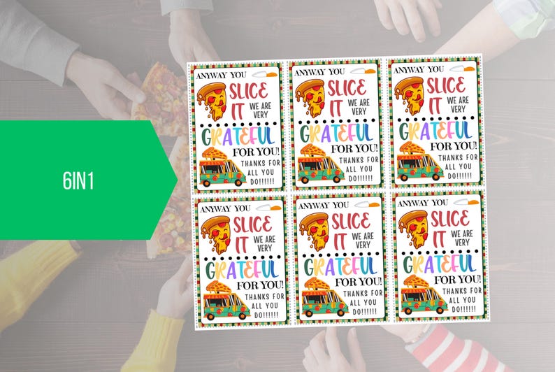 EDITABLE Anyway You Slice It We Are Grateful for You, Pizza Teacher ...