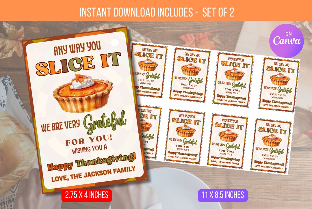 EDITABLE Pie Appreciation Tags, Anyway You Slice It We Are Grateful ...