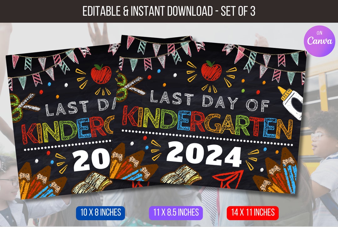 EDITABLE Last Day of Kindergarten, End of School Chalkboard Sign ...