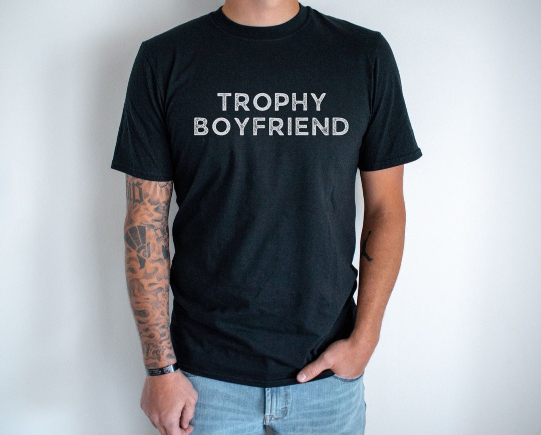 Trophy Boyfriend Shirt, Valentine's Day Gift for Boyfriend Shirts ...