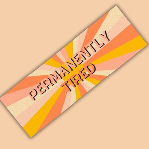 Printable Bookmark Permanently Tired Mental Health - Etsy