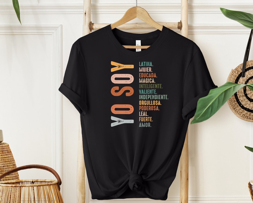 Yo Soy Shirt, Mujer Latina Shirt, Educada Magica Shirt, Heritage Month ...