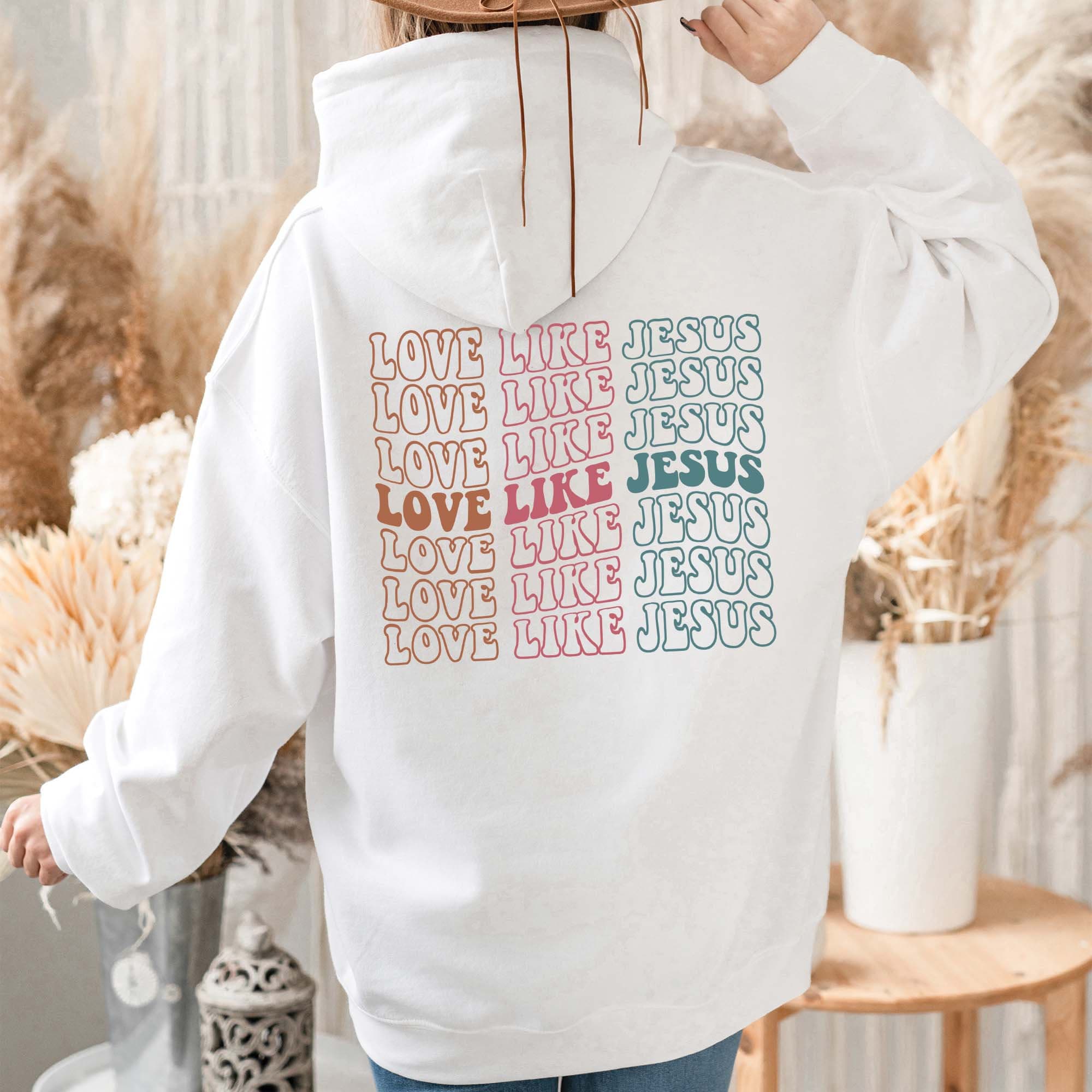 Love Like Jesus Hoodie, Aesthetic Christian Hoodie, Women's Religious ...