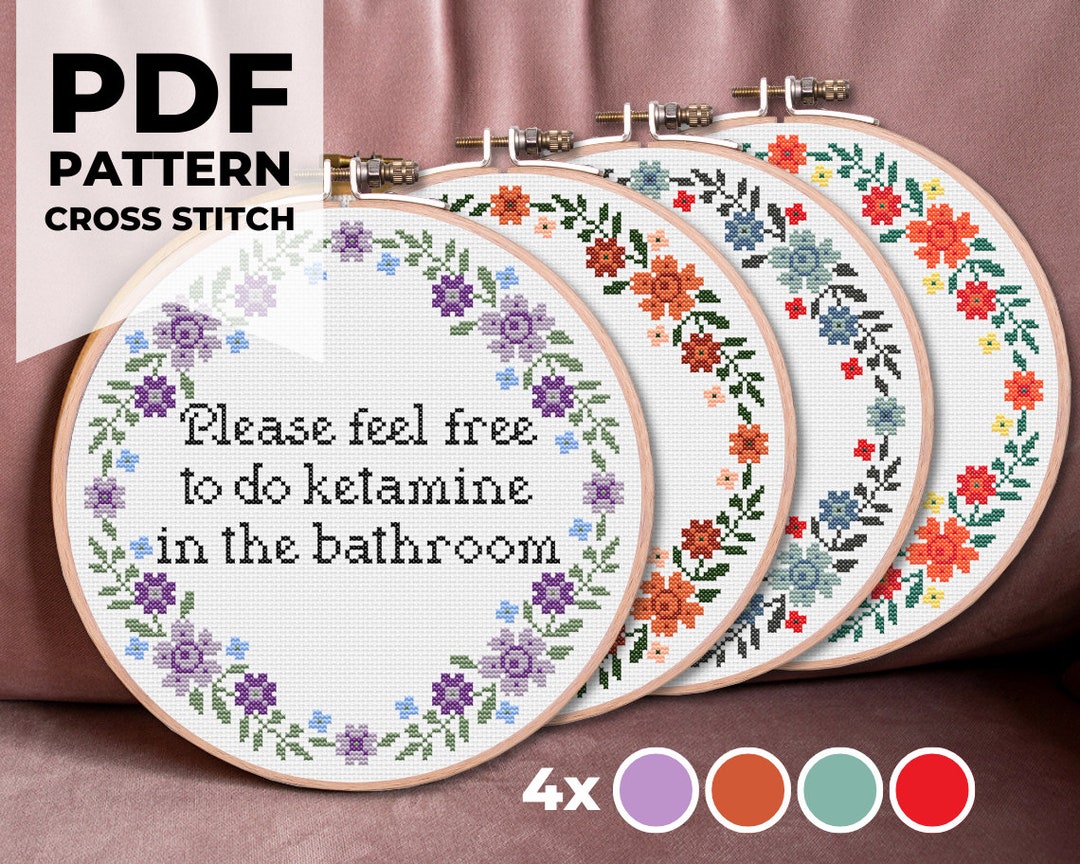 Please Feel Free to Do Ketamine in the Bathroom Easy Cross Stitch ...