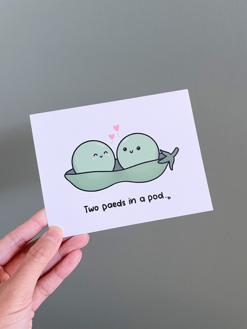 Two Paeds in a Pod - Paediatrician Card, Picu, Nicu Nurse, Friendship ...