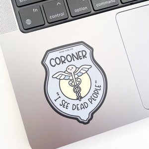 Coroner Sticker - Vinyl Medical Sticker, Halloween, Coroner, Forensic ...