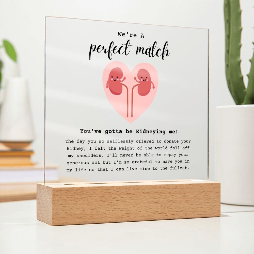 Kidney Donor 'perfect Match' Acrylic Plaque, Kidney Transplant Gift ...