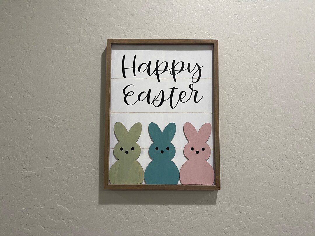 Happy Easter Sign, Easter Sign, Bunny Sign, Peeps Sign, Farmhouse ...