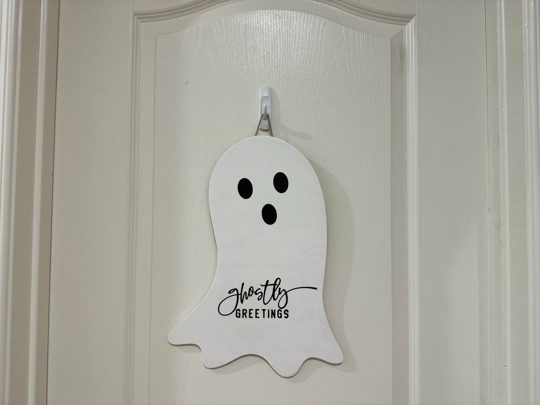 Ghost Door Hanger, Halloween Door Hanger, Ghost Sign, Ghostly Greetings ...