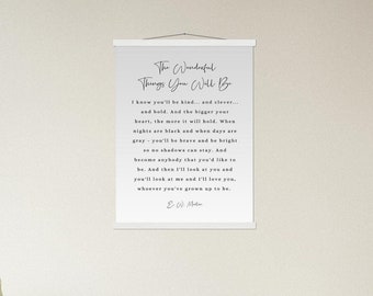 PRINTABLE the Wonderful Things You Will Be Print Nursery Quote Print ...