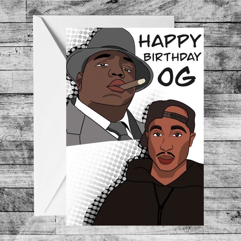 Happy Birthday OG Biggie Smalls & Tupac Birthday Card Australian Made ...