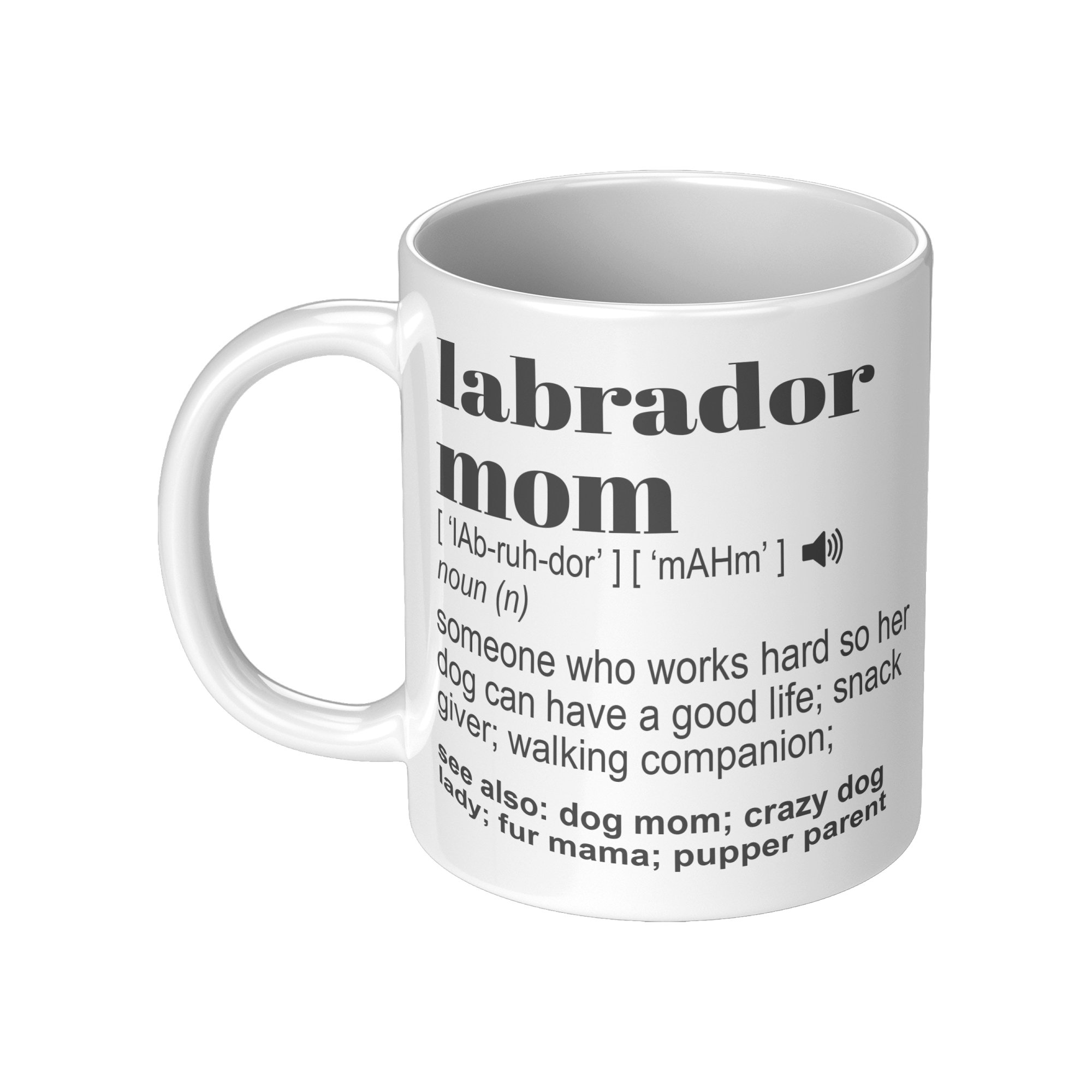 Labrador Mom Mug, Gift for Labrador Mom, Funny Birthday Mug for ...