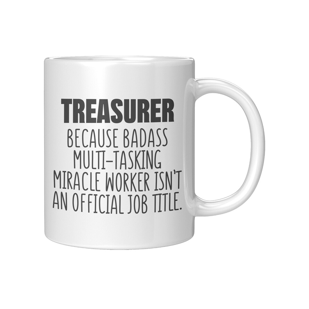 Treasurer Mug, Christmas Gift for Treasurer, Coffee Mug for Treasurer ...