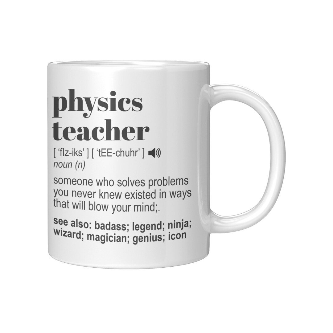 Physics Teacher Mug, Gift for Physics Teacher, Birthday Mug for Physics ...