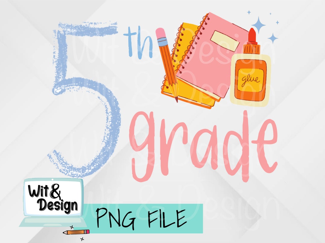 Fifth Grade Sublimation Png File, Teacher Png, School Png, Back to ...