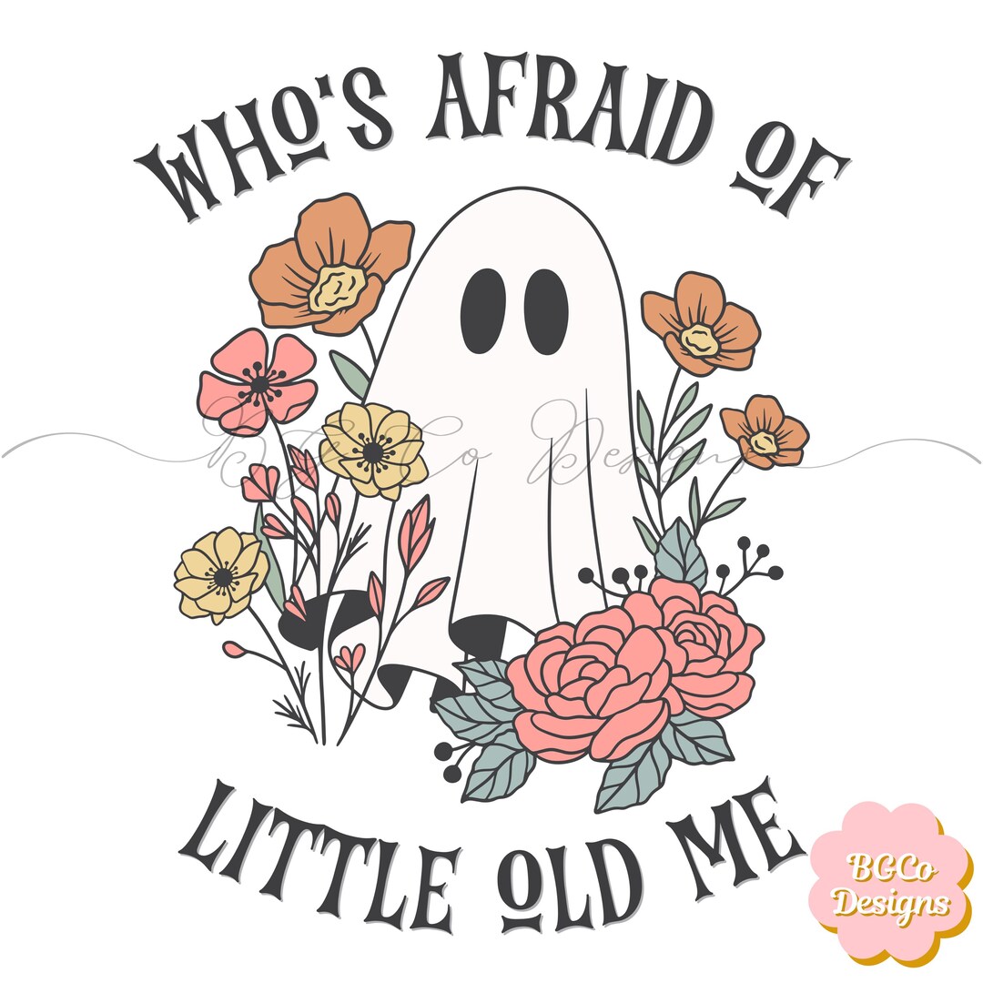 Who's Afraid of Little Old Me Halloween PNG DIGITAL DOWNLOAD - Etsy