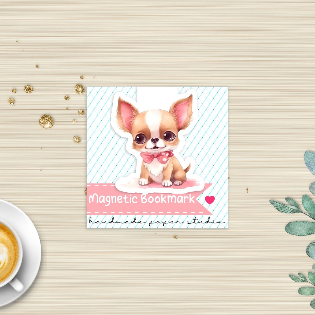Chihuahua Bookmark, Magnetic Laminated Bookmark, Chihuahua Lover Gift ...