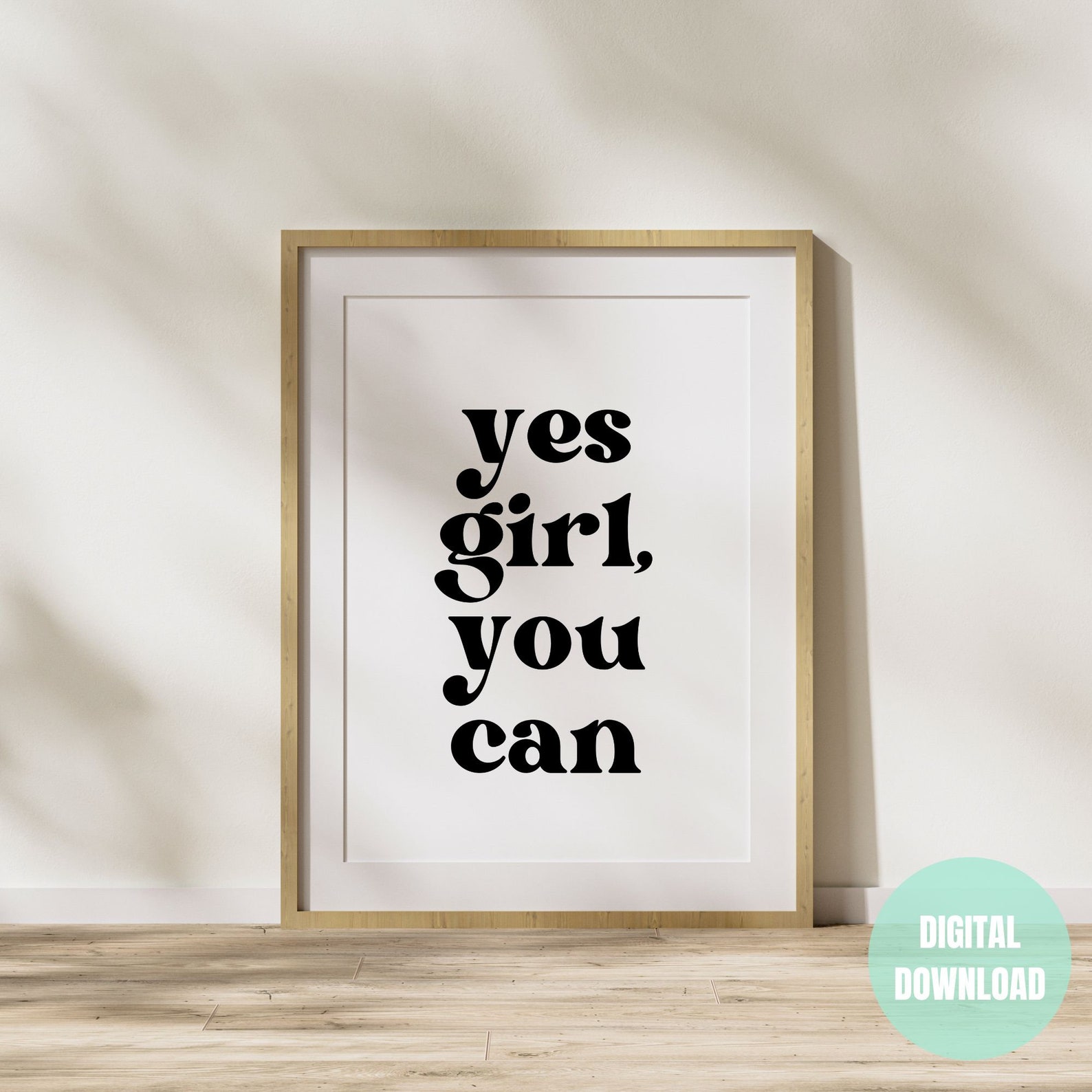 Yes Girl You Can Printable Wall Art, Girl Power, Empowerment Prints ...