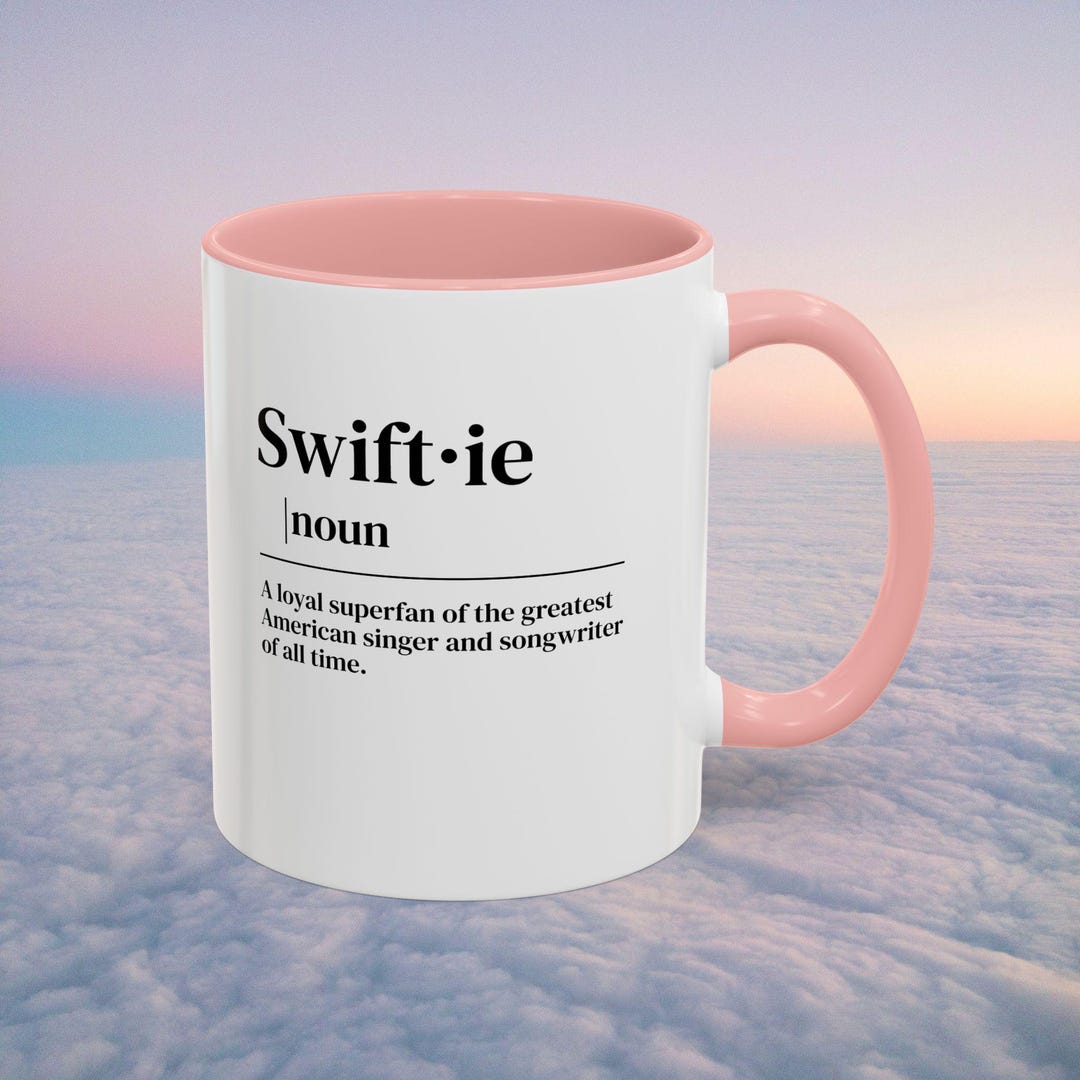 Swifty, Swift*ie, Definition Coffee Mug, by Fans for Fans, TS Fans ...