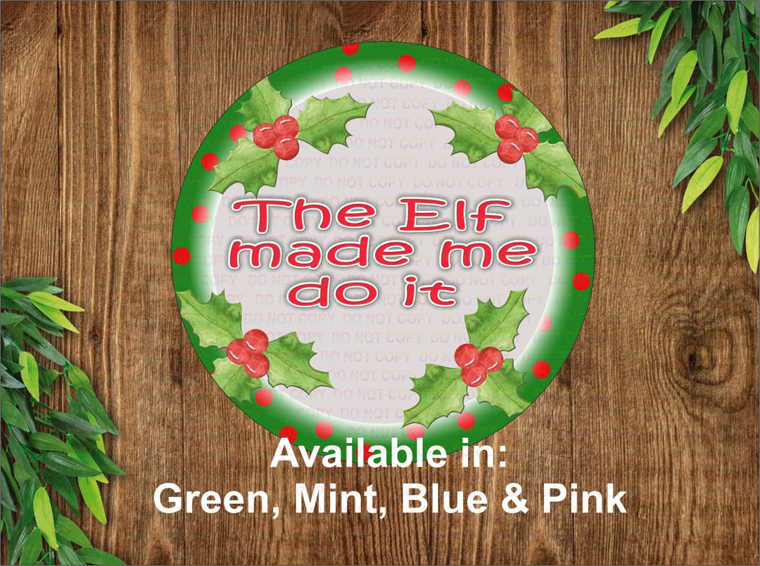 Christmas Wreath Sign the Elf Made Me Do It Wreath Sign, Christmas Elf ...