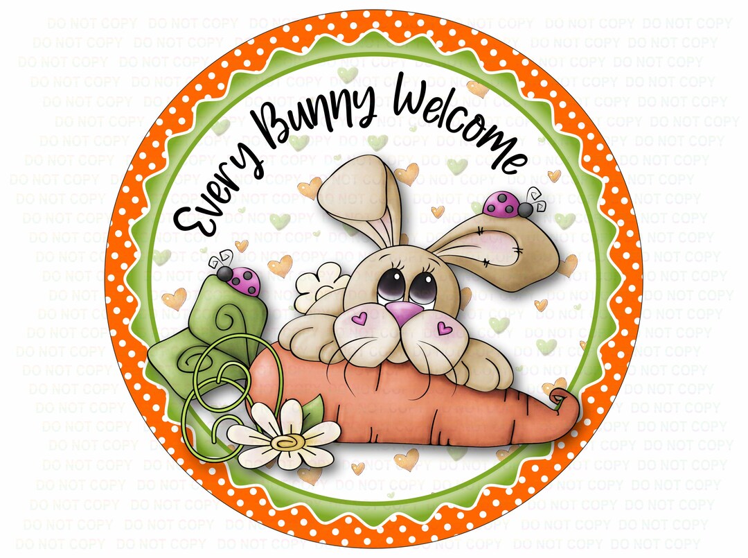 Every Bunny Welcome Wreath Sign, Easter Bunny Wreath Sign, Welcome ...