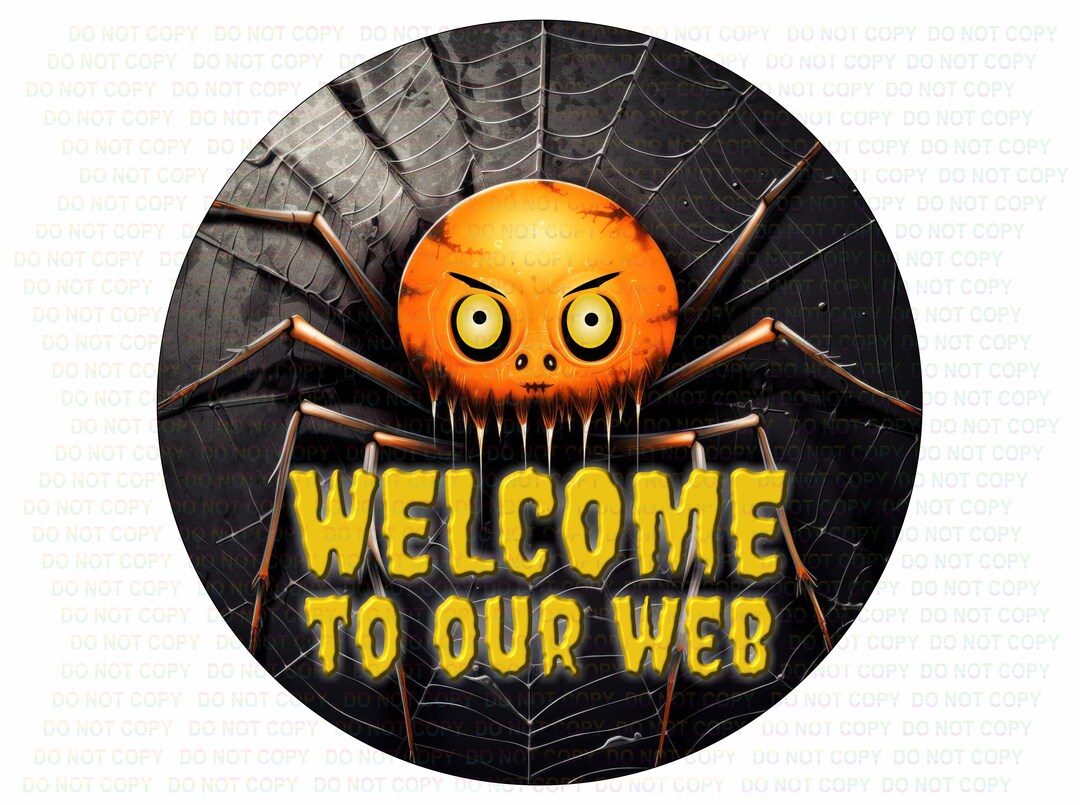 Welcome to Our Web Sign, Welcome to Our Web Wreath Sign, Scary Spider ...