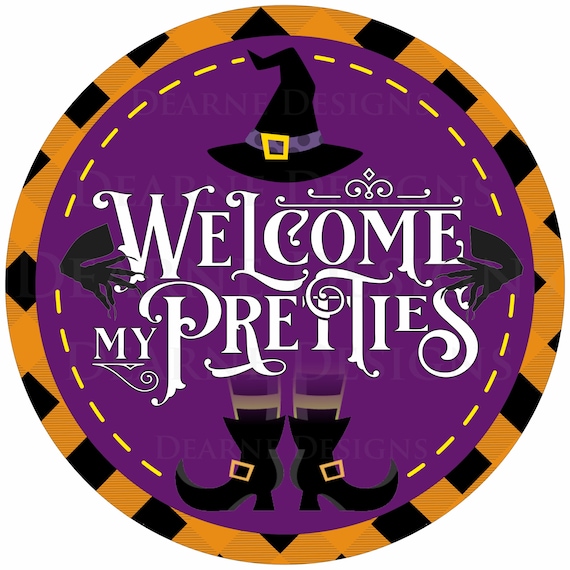 Welcome My Pretties Halloween Wreath Sign Witch Welcome Sign - Etsy UK
